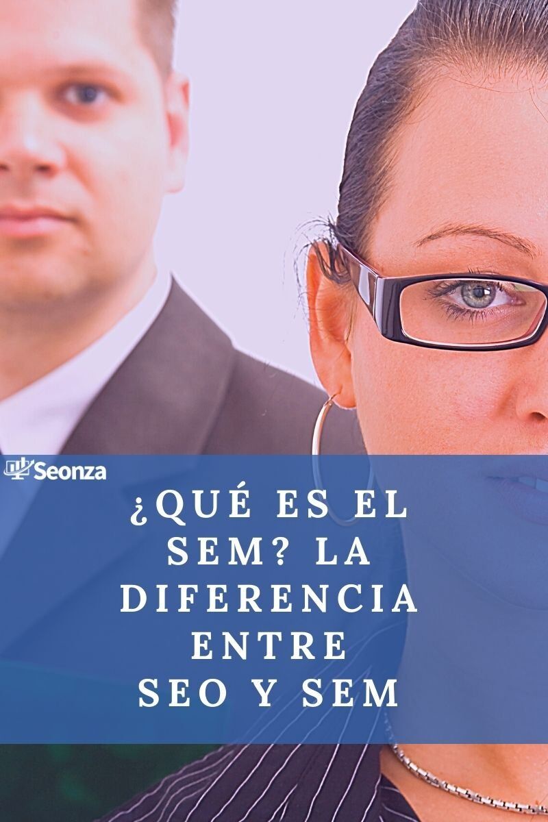 ¿Qué es el SEM? La diferencia entre SEO y SEM en 2025 (Guía)